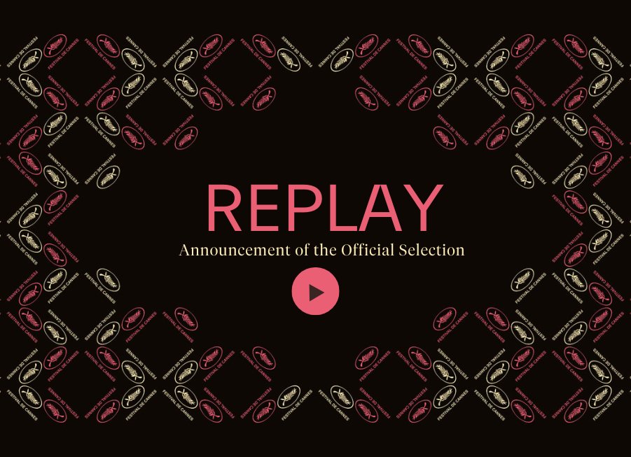 On-demand: watch the announcement of the Official Selection 2025 ...